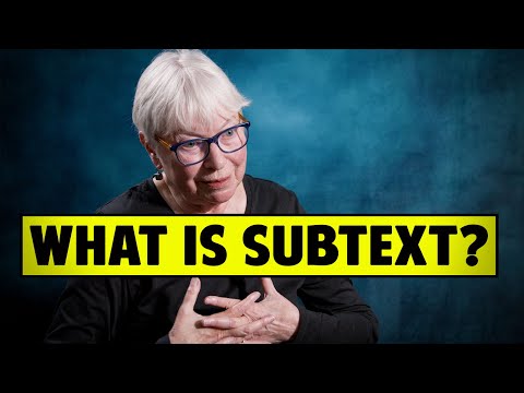 Every Scene You Write Has Subtext - Judith Weston