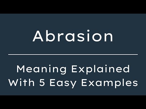 Abrasion meaning in English, Definition of Abrasion, Meaning of Abrasion with examples