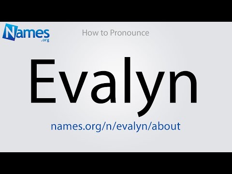 How to Pronounce Evalyn