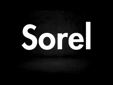 How to Pronounce Sorel (Footwear Brand) Correctly