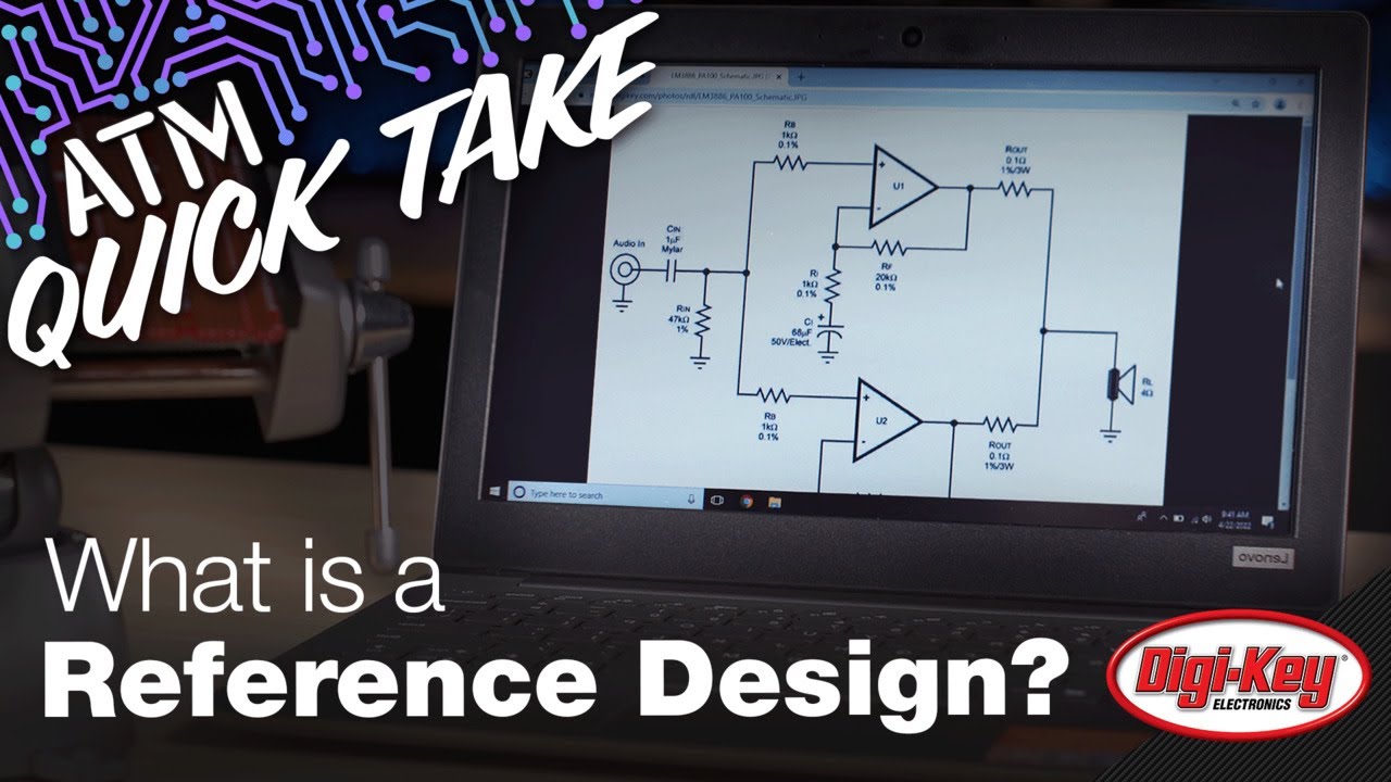 What is a Reference Design? – ATM Quick Take | Digi-Key Electronics