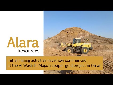 Alara Resources (ASX:AUQ) Initial Mining Activities Commence at Al Wash-hi Majaza Project in Oman