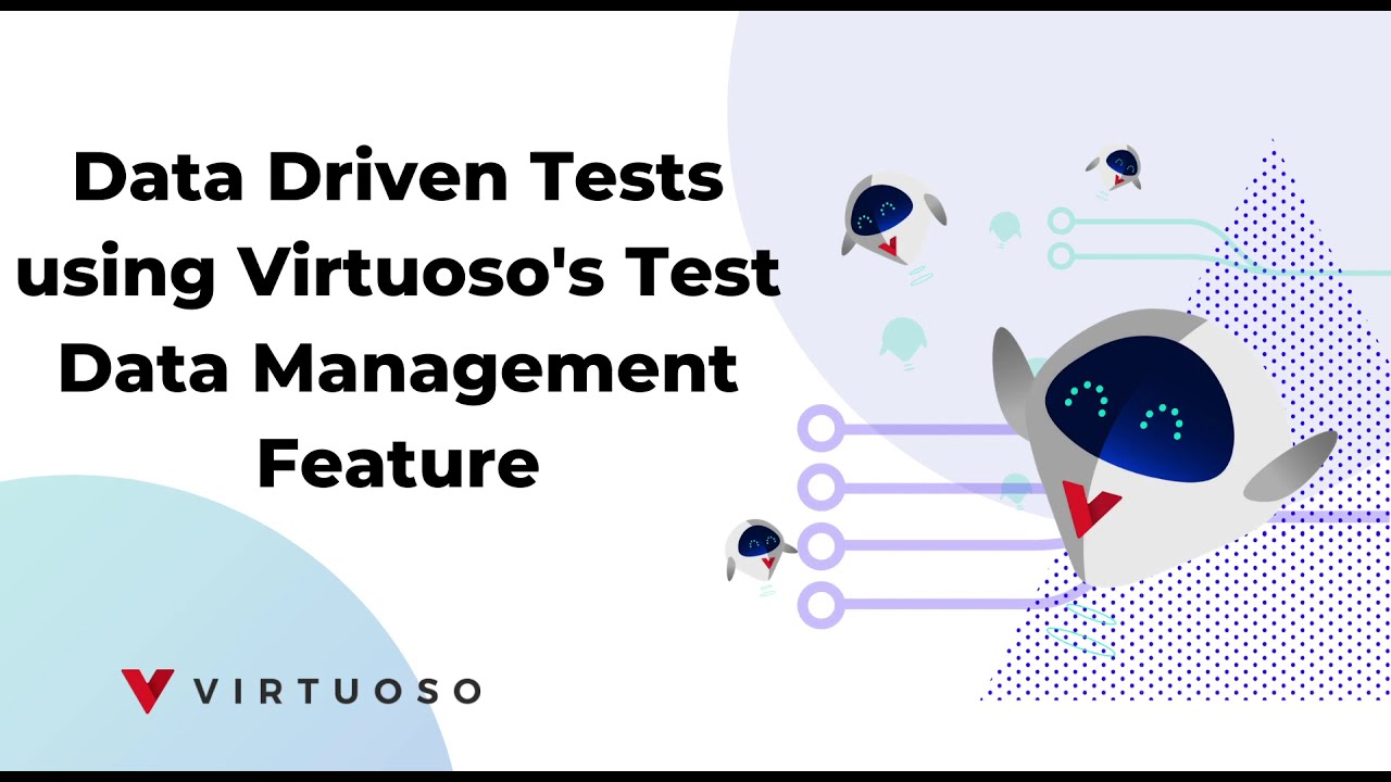 Data-Driven Tests Using Virtuoso's Test Data Management Feature