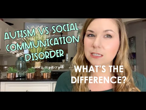 Social Communication Disorder vs Autism