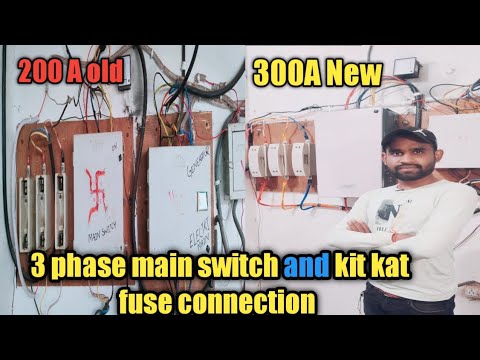 3 phase main switch and kit kat fuse connection || main switch 200A || kit kat fuse connection 300A