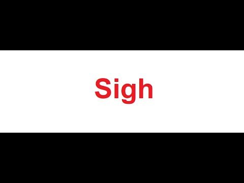 Sigh meaning in Hindi