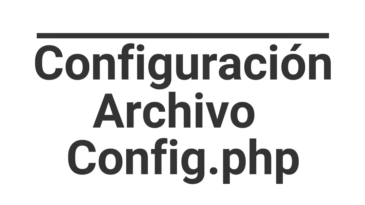 configurar el archivo config.php