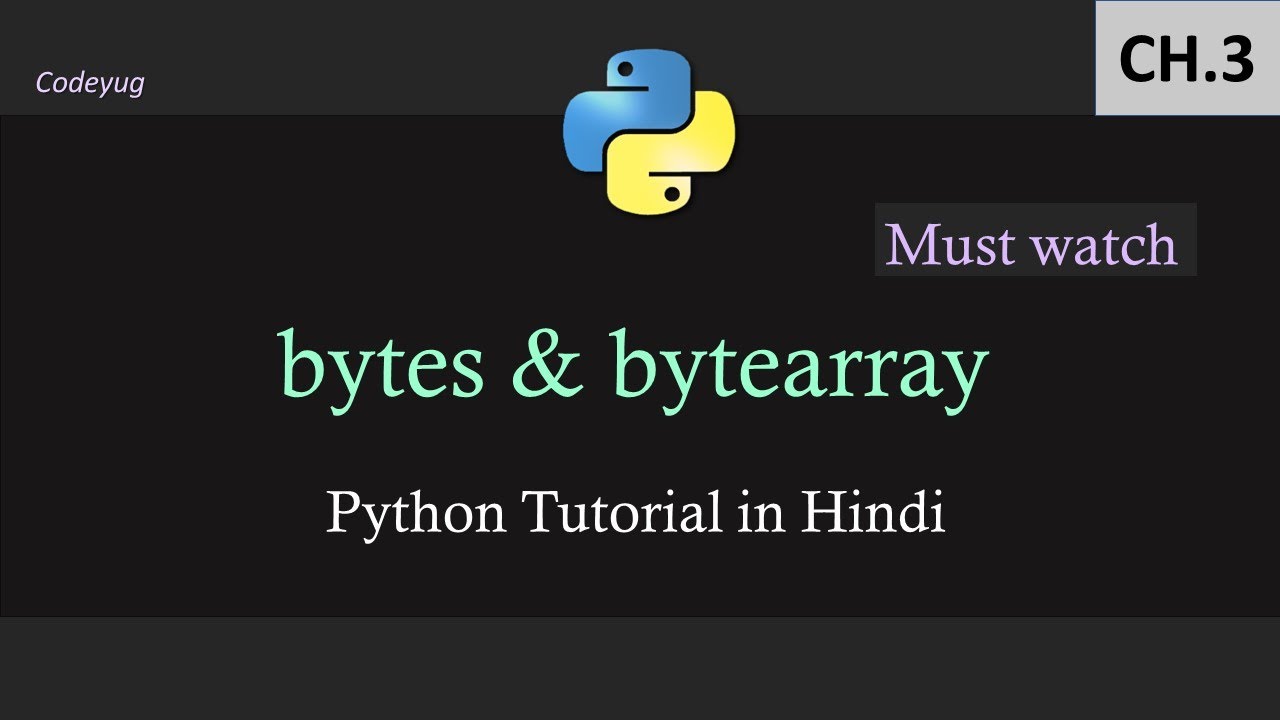 Bytes and Bytesarray in Python | Python Tutorial for Beginners in Hindi