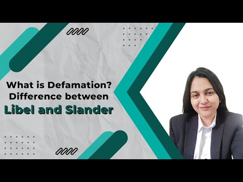 What is Defamation? | Difference between Libel and Slander