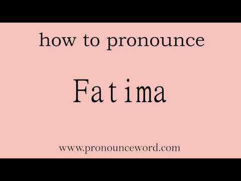 pronounce word:how to pronounce Fatima in english (correct!).