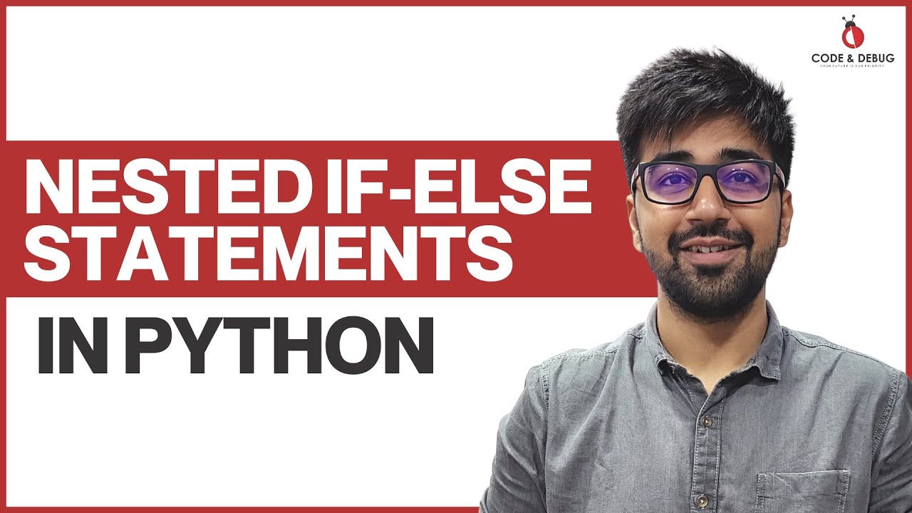 Nested IF ELSE statements in Python | Class 21 | Python (Core & Advance) Course