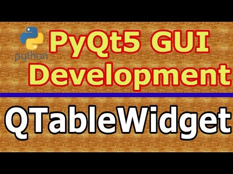 PyQt5 Creating Tables With QTableWidget