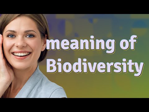 Biodiversity | meaning of Biodiversity