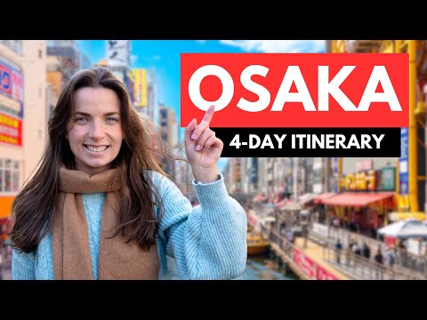 4 DAY OSAKA ITINERARY π―π΅ the best things to do in Osaka π Japan Travel Guide