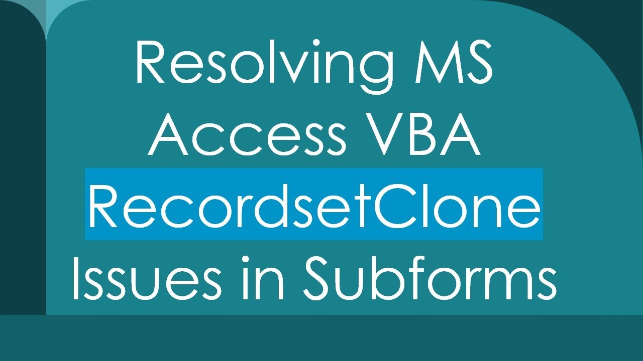 Resolving MS Access VBA RecordsetClone Issues in Subforms