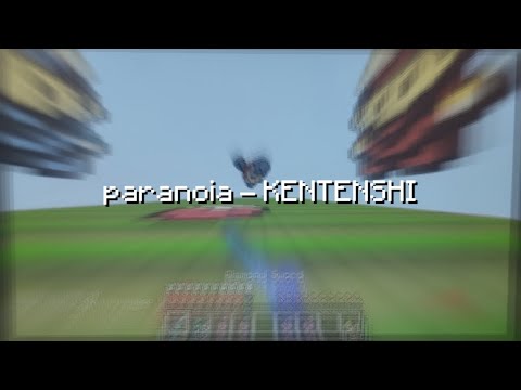 paranoia - KENTENSHI (30 FPS)