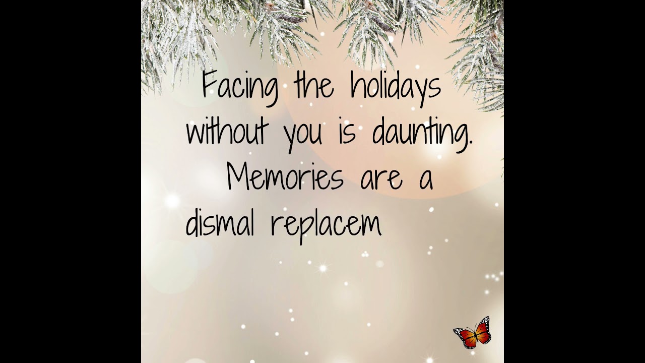 Facing the Holidays🦋🎄 #griefquotes #grief #loss