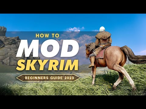 How To Mod Skyrim SE / Anniversary Edition™ in 2025 (No-Nonsense Beginners Guide)