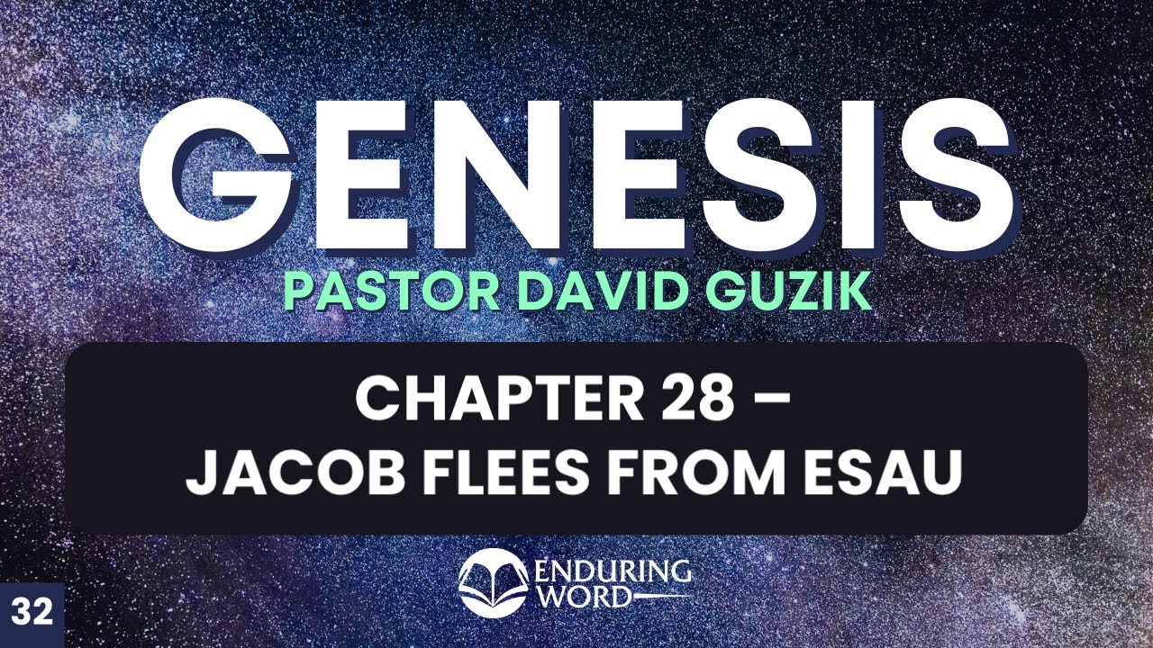 Jacob's Ladder: Jacob Flees From Esau – Genesis 28