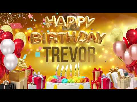 TREVOR - Happy Birthday Trevor