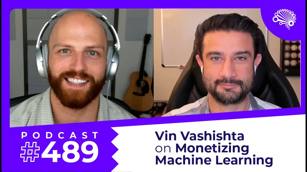 SDS 489: Monetizing Machine Learning — with Vin Vashishta
