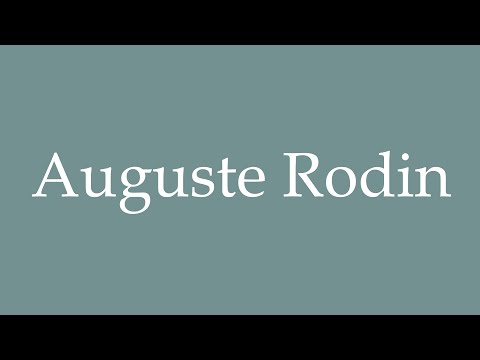 How to Pronounce ''Auguste Rodin'' Correctly in French