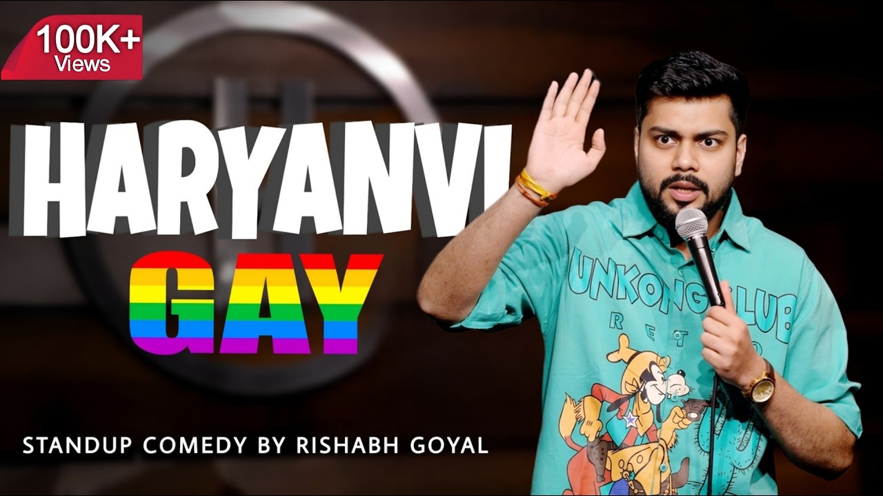 Haryanvi Gay - Standup Comedy by Rishabh Goyal