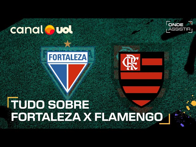 Transmissão ao vivo de Fortaleza x Flamengo: veja onde assistir