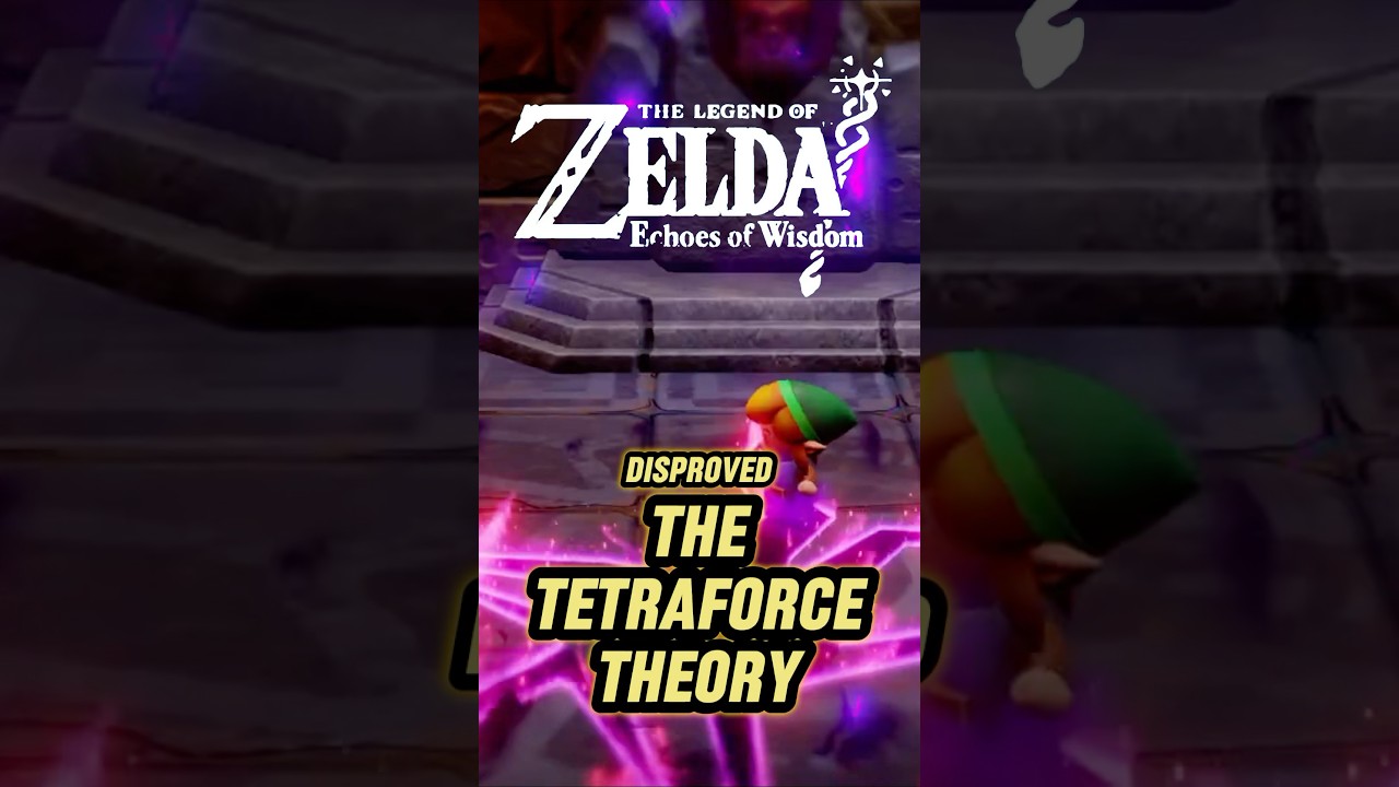 How Echoes of Wisdom DISPROVES the Tetraforce Theory