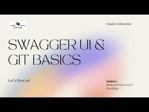 Understanding Swagger UI and Git | Gopher T1 2025