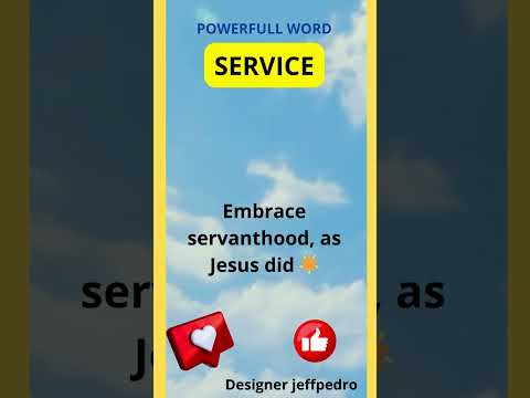 SERVICE - POWERFULL WORD