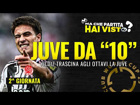 Juve Wydad 4-1: YILDIZ trascina la Juve agli OTTAVI, al Mondiale si sta facendo sul serio
