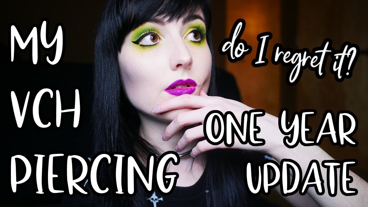 My VCH Piercing One Year Later: is This Body Mod Worth it? [FAQ]