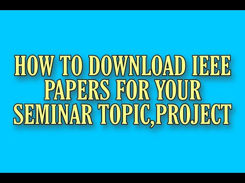 How to download the IEEE papers for your seminar topic ,project for free | education purpose only