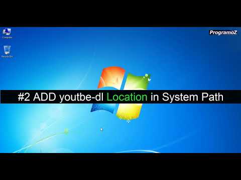 تنصيب أداة youtube-dl على ويندوز  |  install Youtube-dl on wondows 7