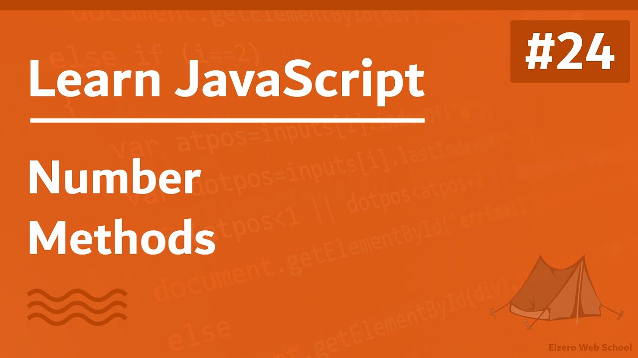 Learn JavaScript In Arabic 2021 - #024 - Number Methods