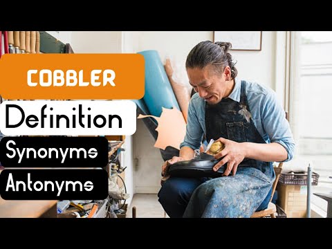 Cobbler Pronunciation | Cobbler Definition | Cobbler Synonyms | Cobbler Antonyms