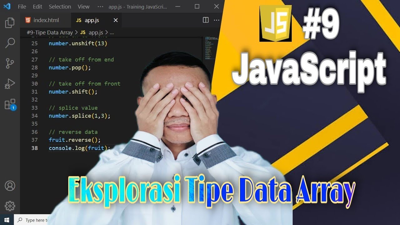 JavaScript Tutorial #9 : Eksplorasi Tipe Data Array | Belajar Javascript @autodidak_