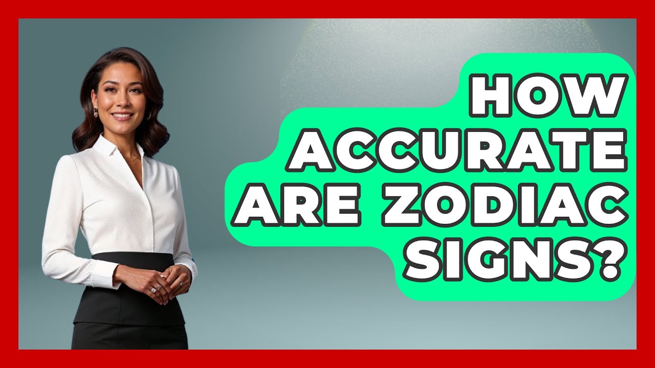 How Accurate Are Zodiac Signs? - Astrology Awakening
