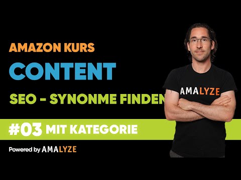 #03 Synonyme finden anhand der Kategorie! - Amazon Kurs von A bis Z - Amazon SEO - AMALYZE