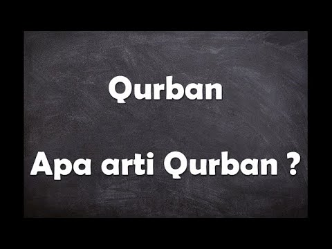 Apa arti kata Qurban ?