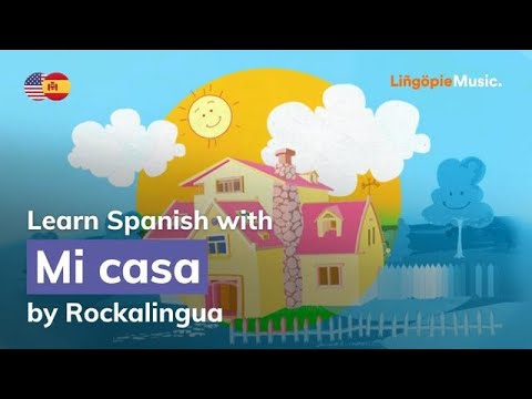 Rockalingua - Mi Casa (Lyrics / Letra English & Spanish)