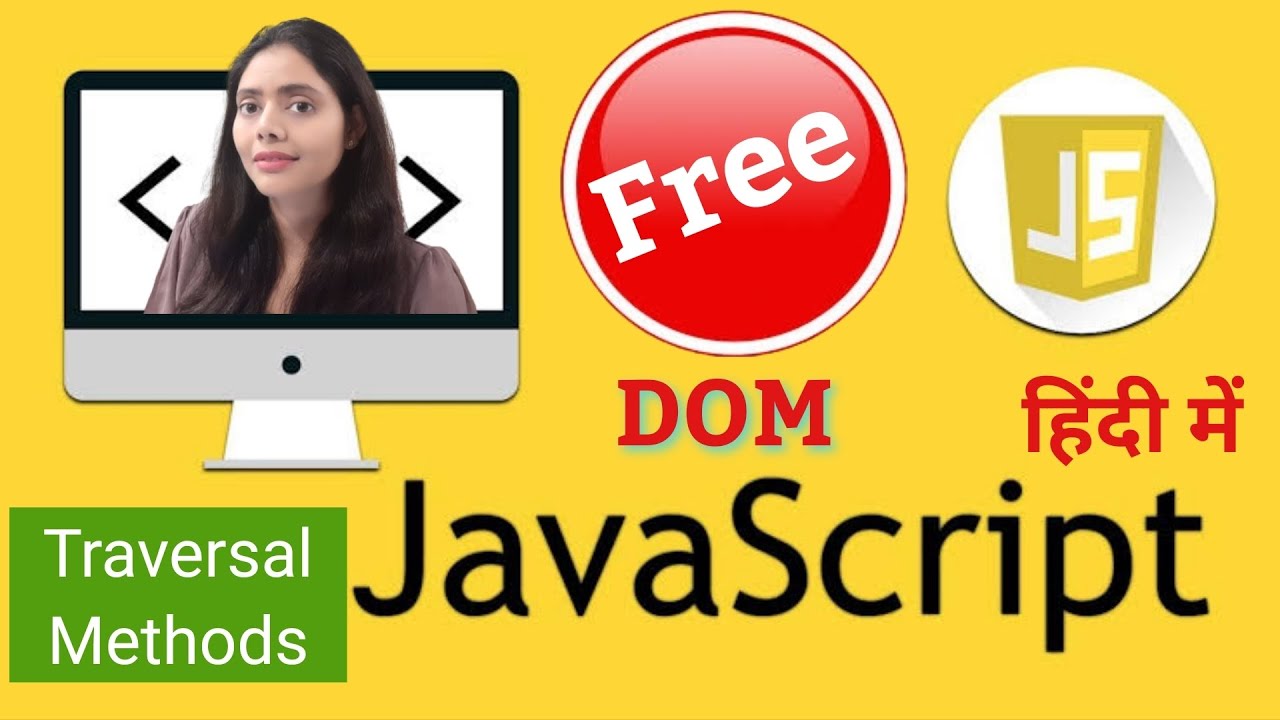 Javascript Tutorial, DOM Traversal Methods , Explain in Hindi