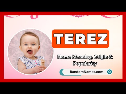 Terez - Baby Girl Name Meaning, Origin & Popularity - RandomNames.com