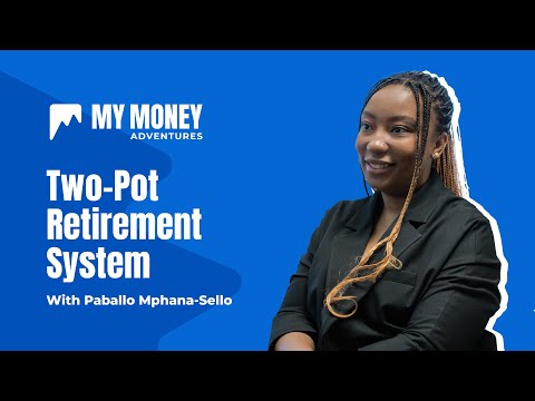 The Two-Pot Retirement System