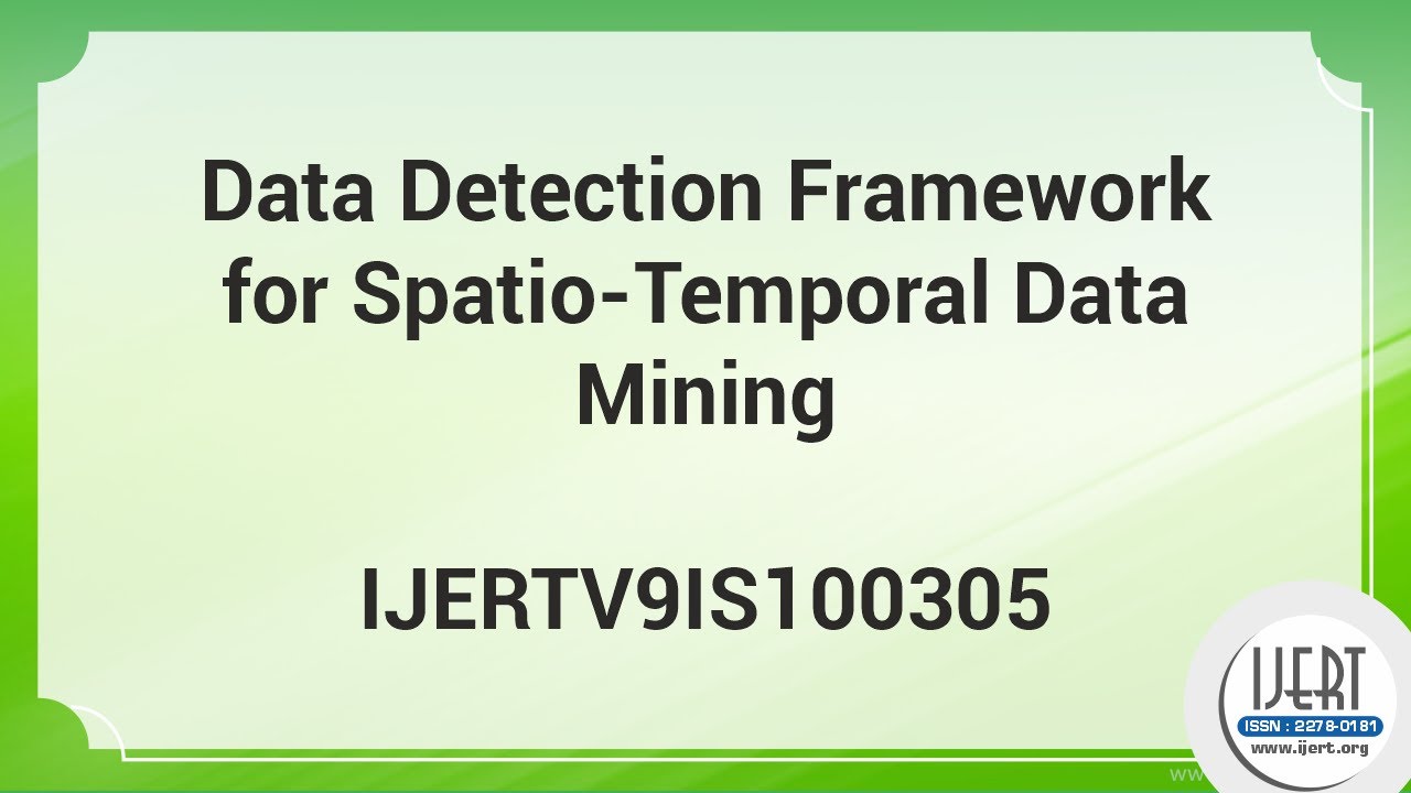Data Detection Framework for Spatio-Temporal Data Mining