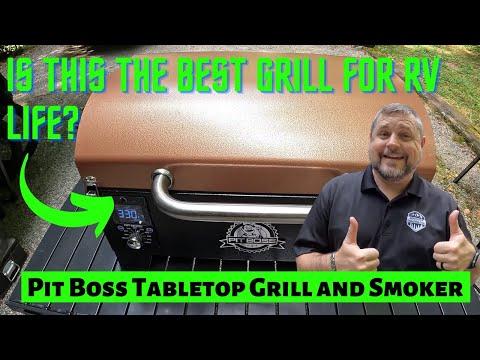 Is this the best tabletop grill for RV living? - Pit Boss Tabletop Pellet Grill and Smoker