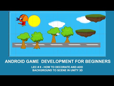 How to Decorate and Add Background to Scene in Unity 3d - 08 - Android Game in Unity 3D Tutorial