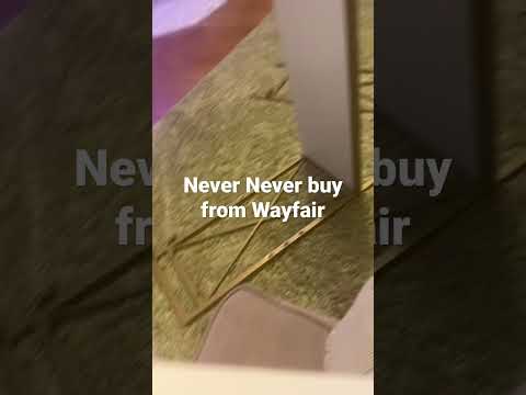 Never buy furniture from Wayfair