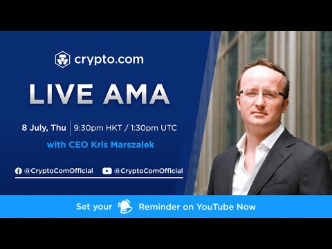 [CRO] - Live Video AMA with Kris Marszalek, CEO of Crypto.com